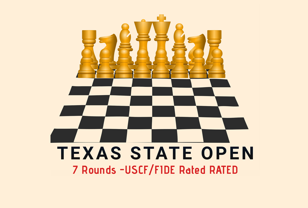 Texas State Open July 4 to July 6 | Texas Chess Association